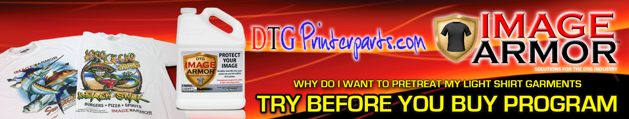 DTG Printer Parts and Image Armor TRY BEFORE YOU BUY Promotion - Image ...